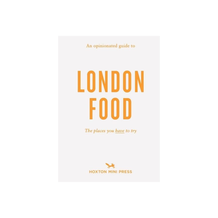 Opinionated Guide to London Food– HAYGEN